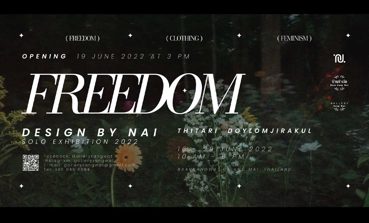 DESIGN BY NAI Solo Exhibition 2022: Freedom - At-Chiangmai.com ข่าวสาร ...